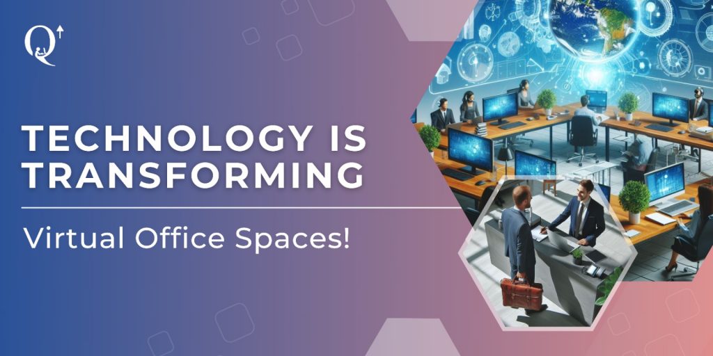 Impact of Technology on Indian Virtual Office Spaces