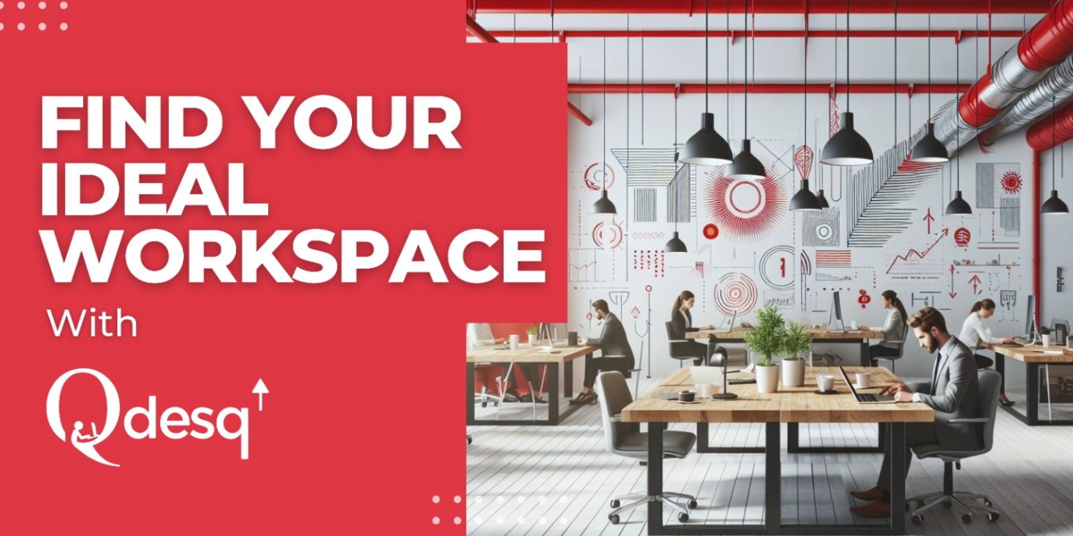 Find Your Ideal Workspace in Pan India with Qdesq | 5-Step Guide
